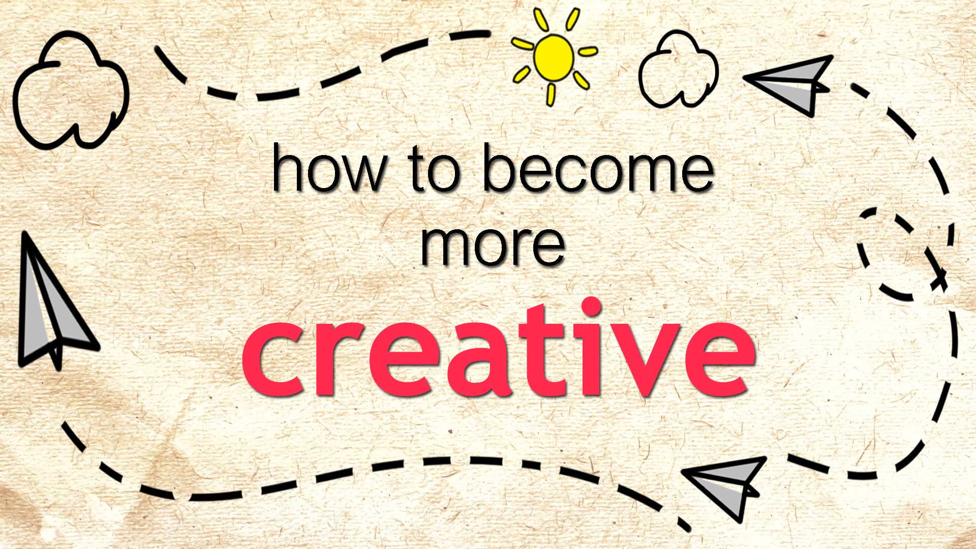 How To Become More Creative Gr8 Creative Ideas